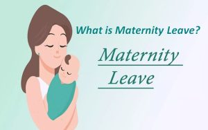 What is maternity leave? - HR Software India